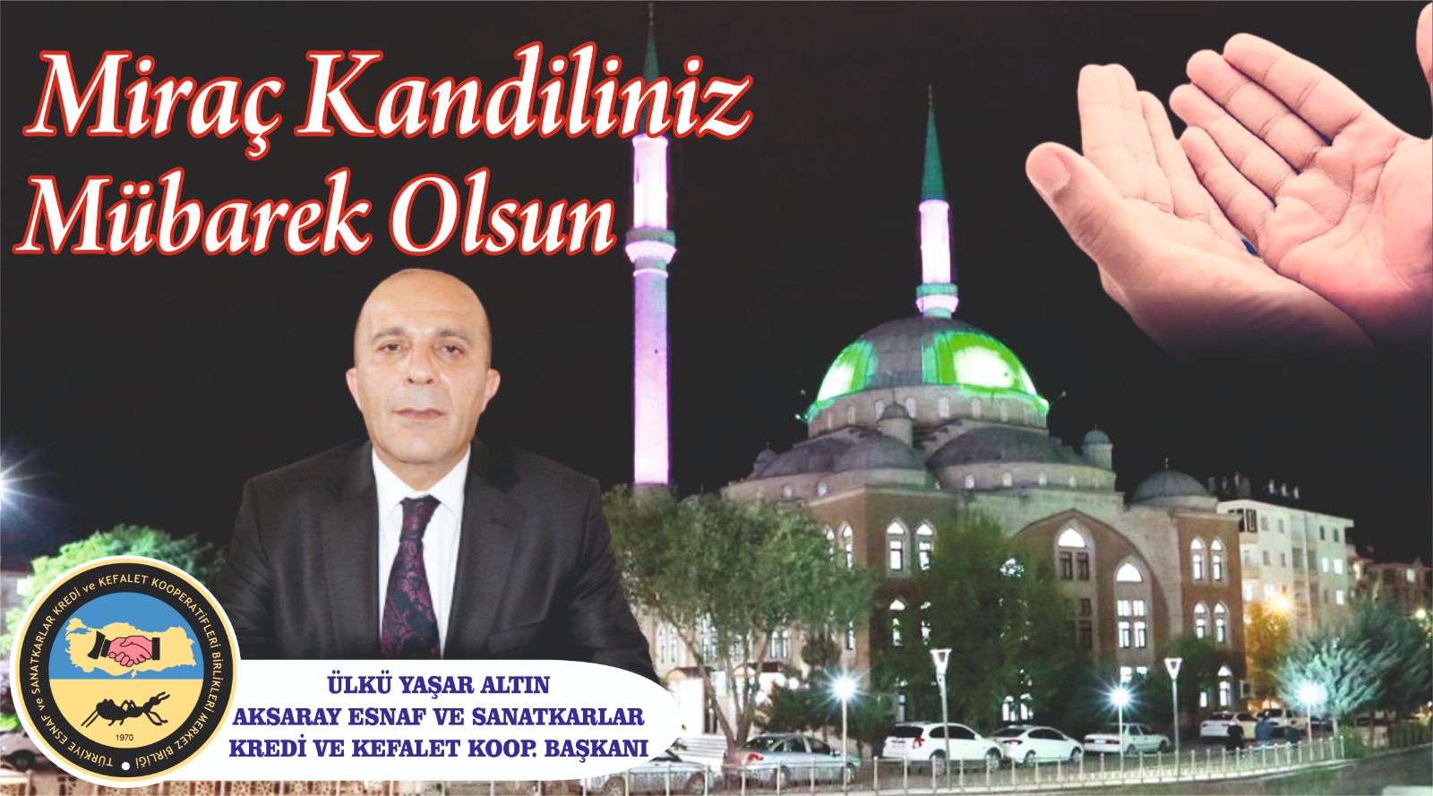 Ülkü Yaşar Altın’dan Miraç Kandili Mesajı | Aksaray Son Dakika